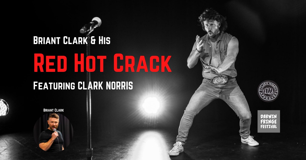 BRIANT CLARK - and HIS RED HOT CRACK, featuring CLARK NORRIS | City of ...